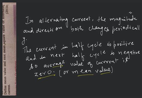 Define Mean Value And Root Mean Square Value Of Alternating Current [201