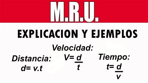 Movimiento Rectilineo Uniforme Mru Formulas Ejemplos