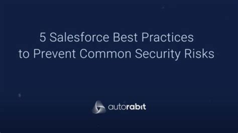 Autorabit On Linkedin 5 Salesforce Best Practices To Prevent Common