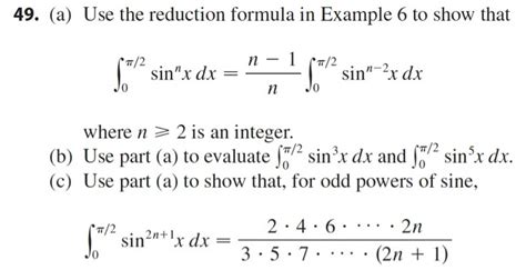 Solved 49 A Use The Reduction Formula In Example 6 To