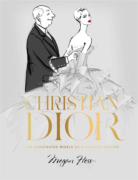 Christian Dior The Illustrated World Of A Fashion Master Uk