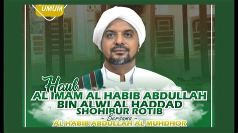 🔴 Haul Al Imam Al Habib Abdullah Bin Alwi Al Haddad Youtube