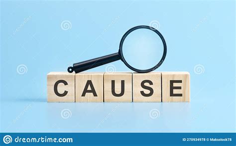 Wooden Blocks With The Text Cause With Magnifying Glass Business