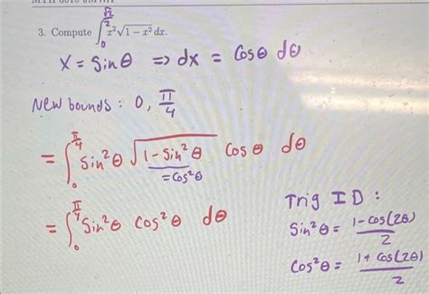 Solved Compute Using Trig Integration Substitution The
