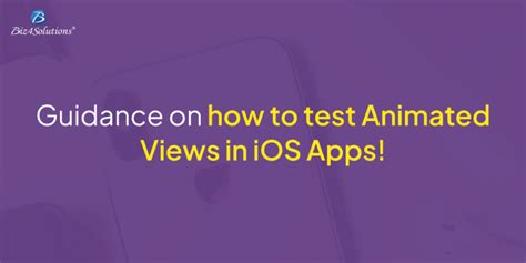 Testing Animated Views In Ios Apps Expert Guidance