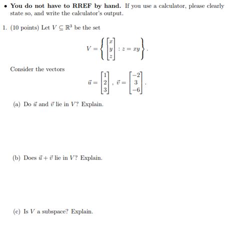 Solved You Do Not Have To Rref By Hand If You Use A