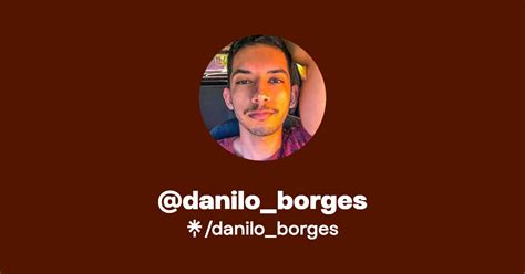 Daniloborges Twitter Instagram Facebook Linktree