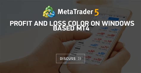 Profit And Loss Color On Windows Based MT4 MT4 General MQL5