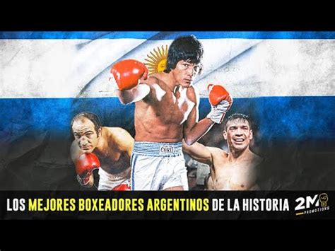 Los Mejores Boxeadores Argentinos De La Historia YouTube