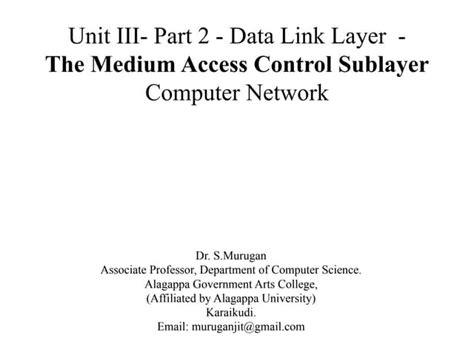 Lecture Notes Unit Iii Part 2 The Datalink Layer Medium Access Control Sublayer Ppt