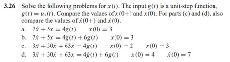 Solved Solve The Following Problems For X T The Input G T Chegg Com