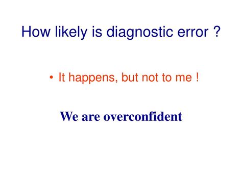 PPT DIAGNOSTIC ERROR In The ER And Can Checklists Help Mark L Graber MD FACP PowerPoint