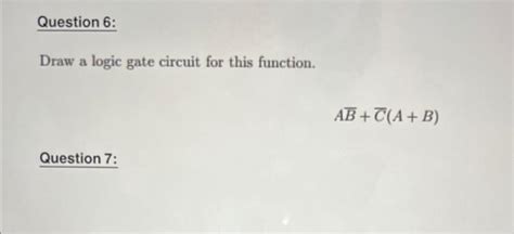 Solved Draw A Logic Gate Circuit For This Function Chegg