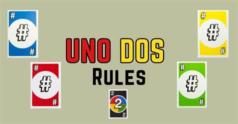Uno Dos Rules How To Play And Win The Game Uno Game Rules