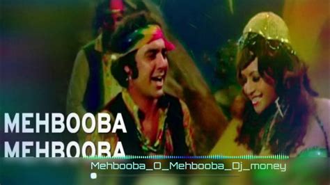 Mehbooba O Mahbooba Dj Money Djs Of India Youtube