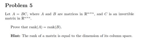 Solved Let A BC Where A And B Are Matrices In Rmn And C Chegg