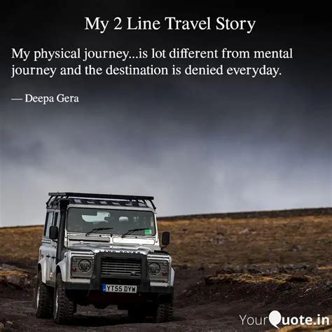 My Physical Journeyis Quotes And Writings By Deepa Gera Yourquote