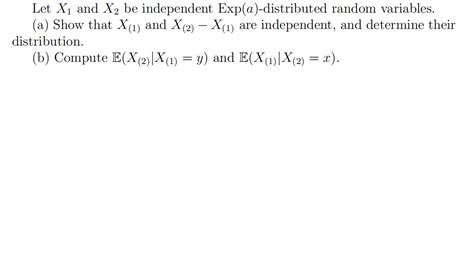 Let X1 And X2 Be Independent Exp A Distributed Chegg