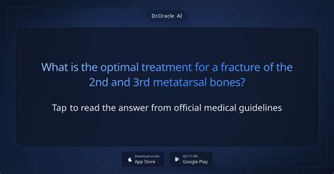 What Is The Optimal Treatment For A Fracture Of The 2nd And 3rd