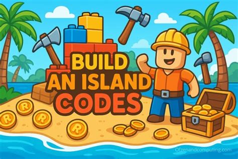 Roblox Build An Island Codes November 2025 20 New Working Codes