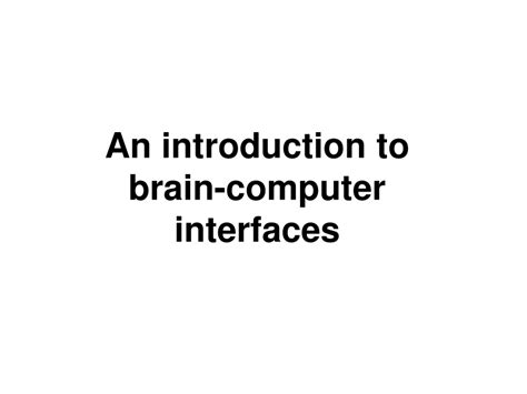 PDF An Introduction To Brain Computer Interfaces