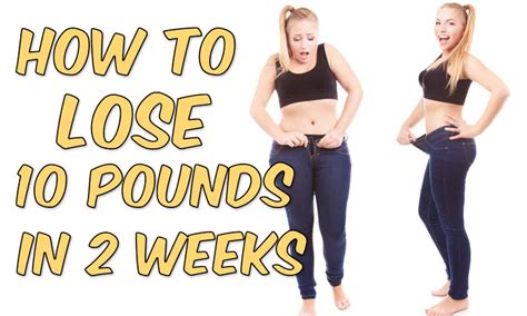 How To Lose 10 Pounds In 2 Weeks Easily