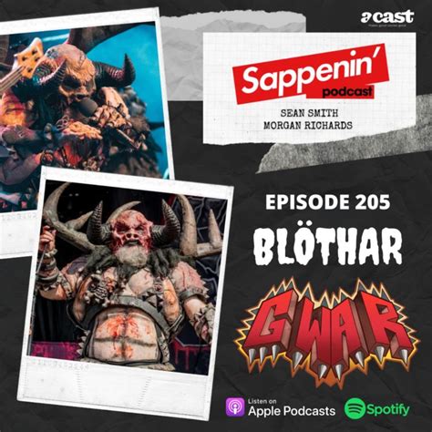 EP Blöthar the Berserker GWAR Sappenin Podcast with Sean Smith Acast