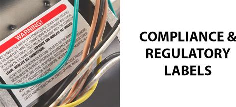 The Compliance And Regulatory Labels Guide And Requirements
