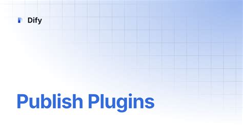 Publish Plugins Dify