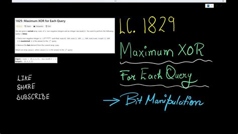 Leetcode 1829 Maximum Xor For Each Query Bit Manipulation Youtube