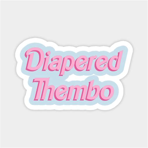 Diapered Thembo Doll Font Gay Magnet Teepublic