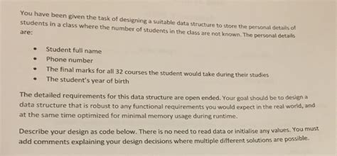 Solved You Have Been Given The Task Of Designing A Suitable Chegg