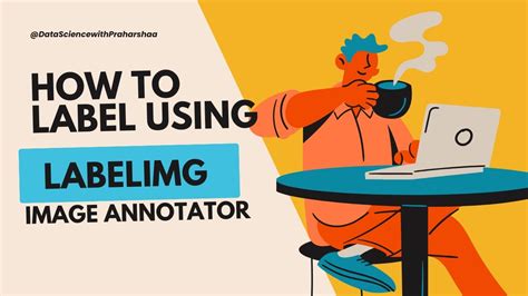How To Use Labelimg To Annotate Objects In Images Tutorial Youtube