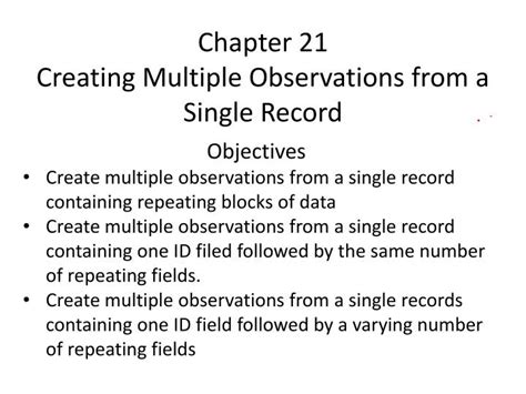 ppt chapter 21 creating multiple observations from a single record