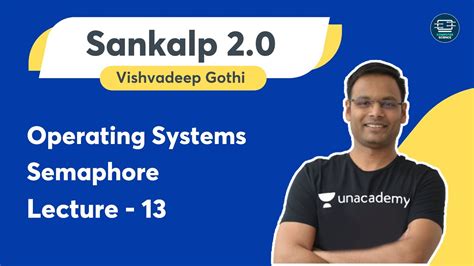 Semaphore L13 Os Hindi Vishvadeep Gothi Unacademy Computer