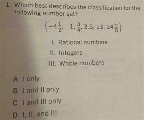 1 Which Best Describes The Classification For The Following Number Set