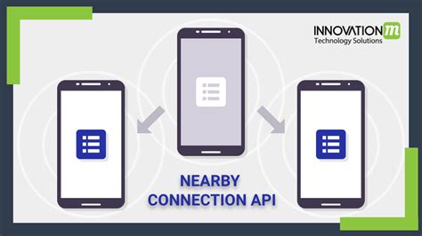 Nearby Connection Api Innovationm Blog