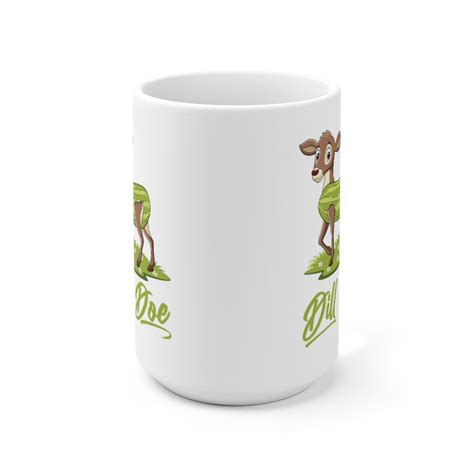 Dill Doe Ceramic Mug 15oz Shirthogs