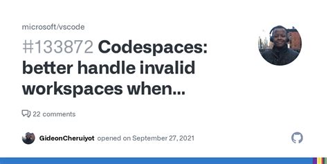 Codespaces Better Handle Invalid Workspaces When Opening Issue