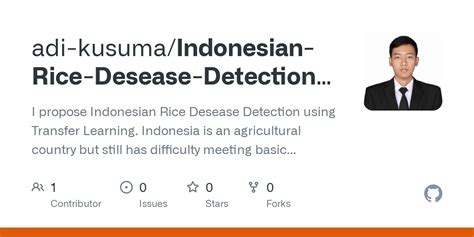 GitHub Adi Kusuma Indonesian Rice Desease Detection Using Transfer Learning I Propose
