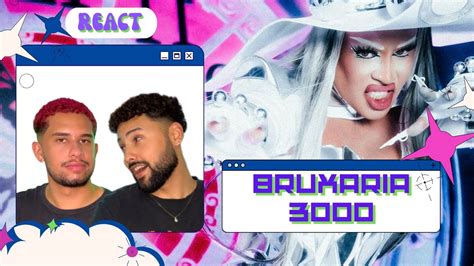 VIDEO REACT GLORIA GROOVE BRUXARIA 3000 REAÇÃO RESENHA REAGINDO YouTube