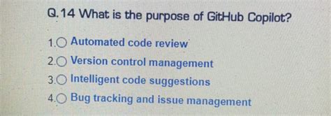 Q 14 What Is The Purpose Of GitHub Copilot StudyX