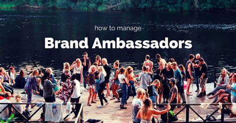 How To Manage Brand Ambassadors