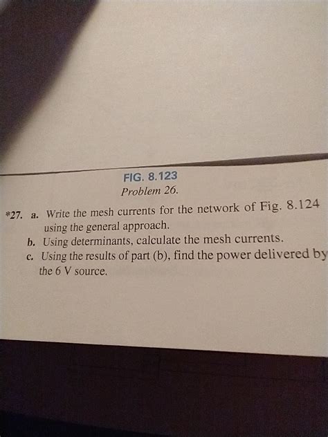 Solved 27 A Write The Mesh Currents For The Network Of