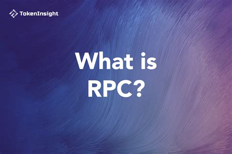 What Is Rpc Tokeninsight