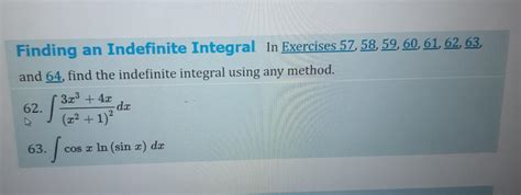 Solved Finding An Indefinite Integral In Exercises 57 58
