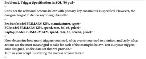solved problem 2 trigger specification in sql [50 pts]
