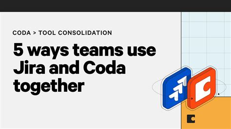 5 ways teams use jira and coda together