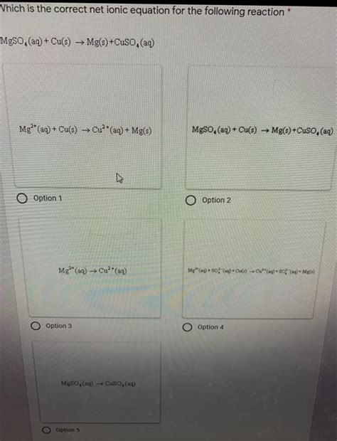 Solved Which Is The Correct Net Ionic Equation For The Chegg Com
