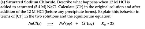 Solved A Saturated Sodium Chloride Describe What Happens Chegg